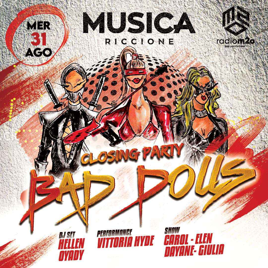 BAD DOLLS @ Musica Riccione 31 Agosto 2022 - Riviera Ticket