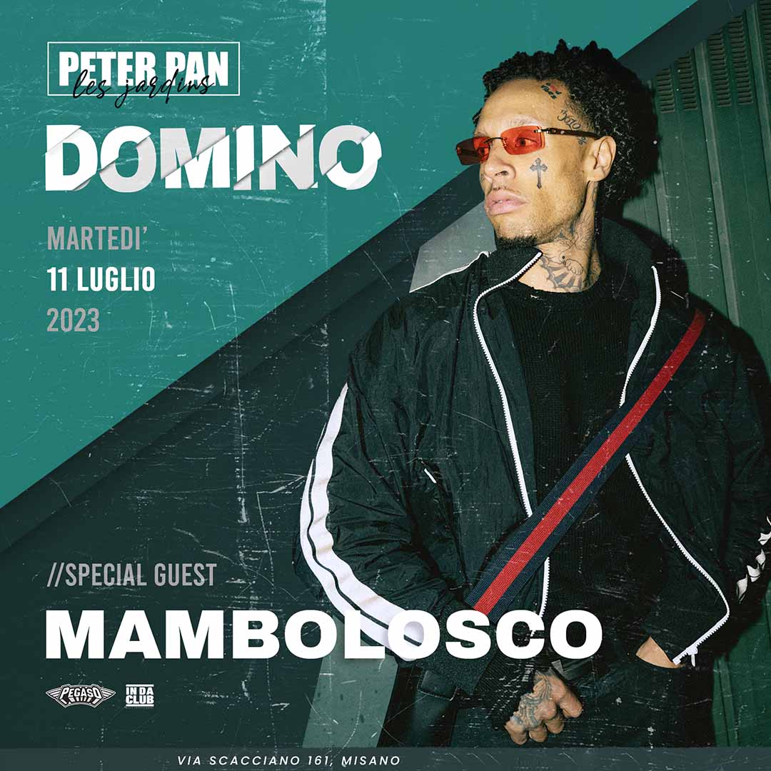 MAMBOLOSCO Peter Pan w/DOMINO 11 Luglio 2023 - Riviera Ticket
